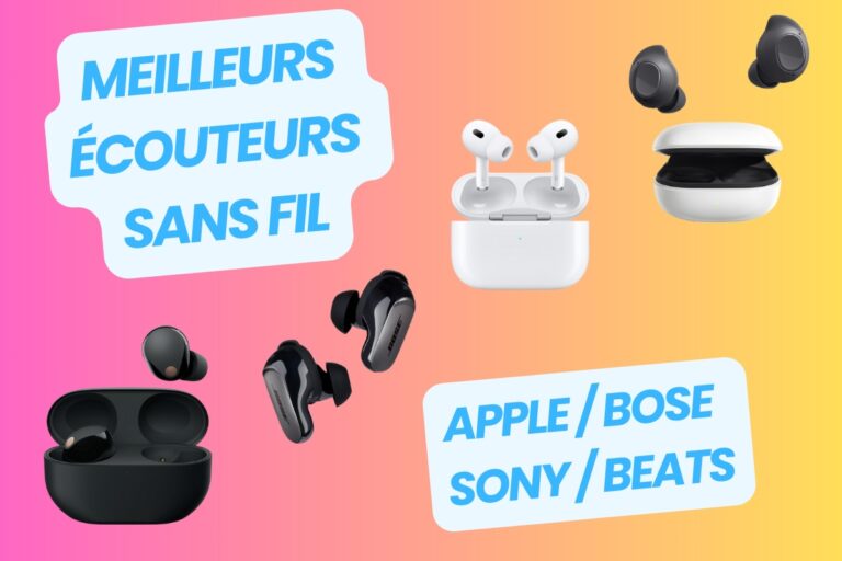 Meilleurs écouteurs sans fil : notre sélection mai 2026