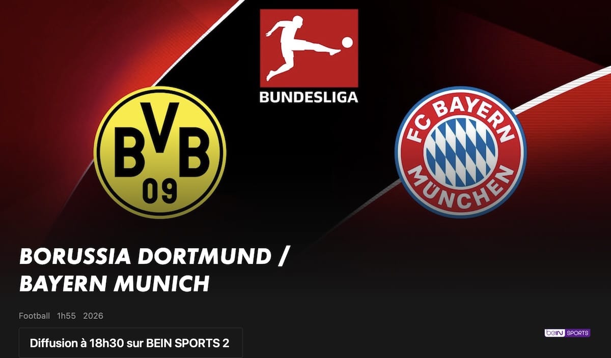 Dortmund – Bayern streaming : à quelle heure et sur quelle chaîne ...